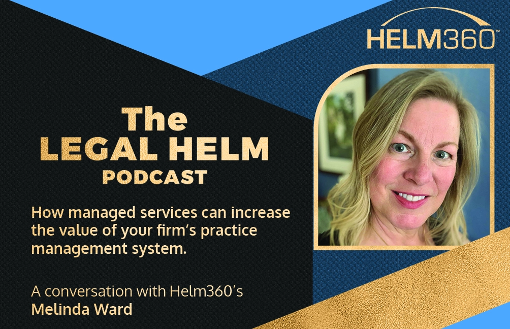 Melinda Ward: How managed services can increase the value of your firm’s practice management ...