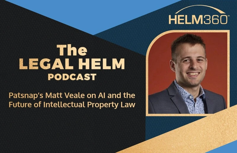 Patsnap’s Matt Veale on AI and the Future of Intellectual Property Law ...